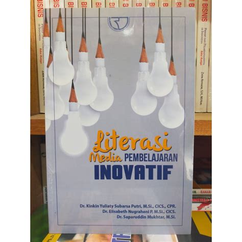 Jual Literasi Media Pembelajaran Inovatif Kinkin Yuliaty Subarsa