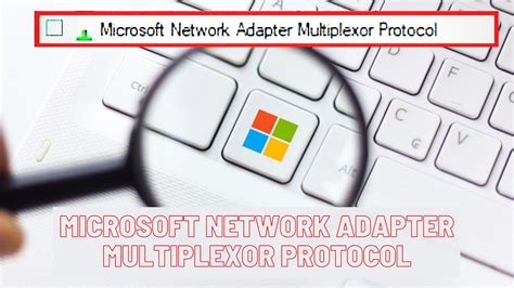 Microsoft Network Adapter Multiplexor Protocol Windows 10 Axistoo