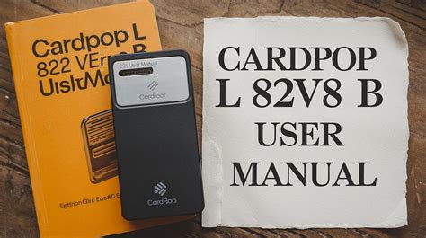 Cardpop L 82v8 Emmc B User Manual Your Comprehensive Guide By Addy