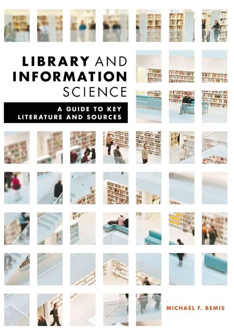 ‘library And Information Science A Guide To Key Literature And Sources