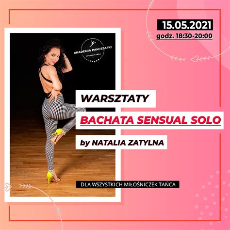 Bachata Sensual Solo Warsztaty Taneczne Dla Pań Akademia Pani Szafki