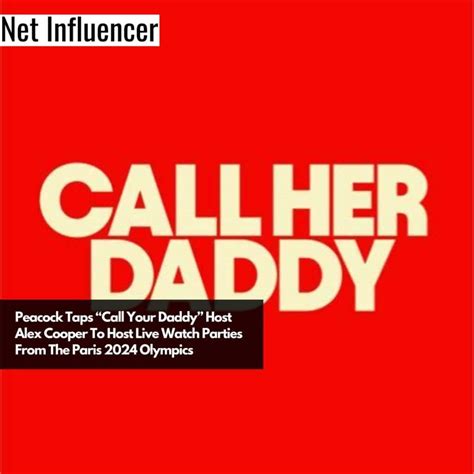 Peacock Taps Call Your Daddy” Host Alex Cooper To Host Live Watch