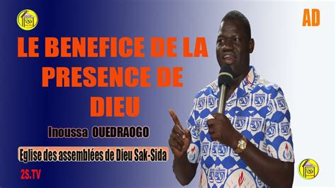 Le Benefice De La Presence De Dieu Inoussa Ouedraogo Dimanche 16 01