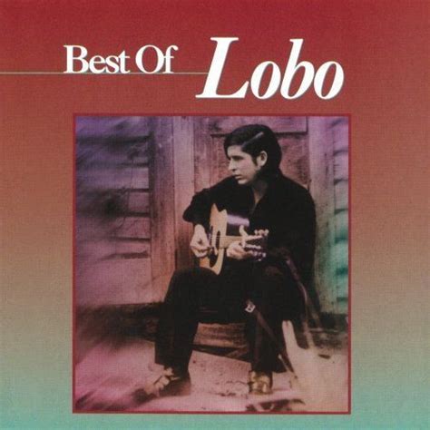 Lobo The Best Of Lobo Vinyl Records Lp Cd On Cdandlp