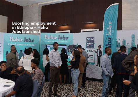 Boosting Employment In Ethiopia Hahu Jobs Launched Ict Africa Journal