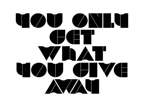 You Only Get What You Give Away Graphic By Dudley Lawrence · Creative