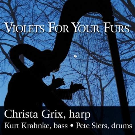 Violets For Your Furs Christa Grix Digital Music