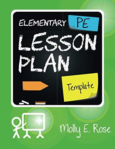 Elementary Pe Lesson Plan Template Rose Molly Elodie 9798624384446