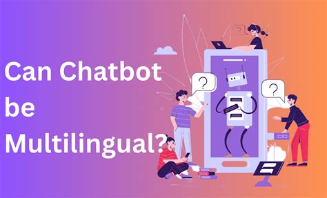 Easy And Fast How To Make A Multilingual Chatbot In 2025