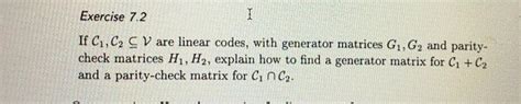 Exercise 72 I If C1c2 V Are Linear Codes With