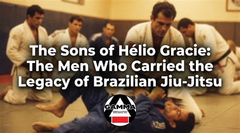 The Sons Of Hélio Gracie The Men Who Carried The Legacy Of Brazilian