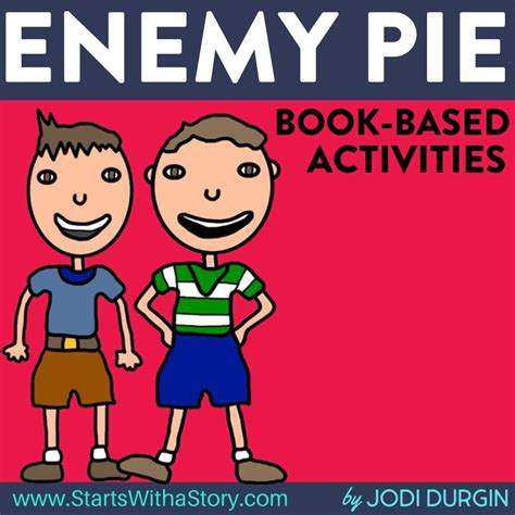 Enemy Pie Activities And Lesson Plans For 2026 Teaching With Jodi