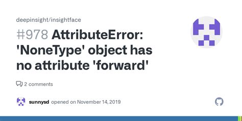 Attributeerror Nonetype Object Has No Attribute Forward · Issue