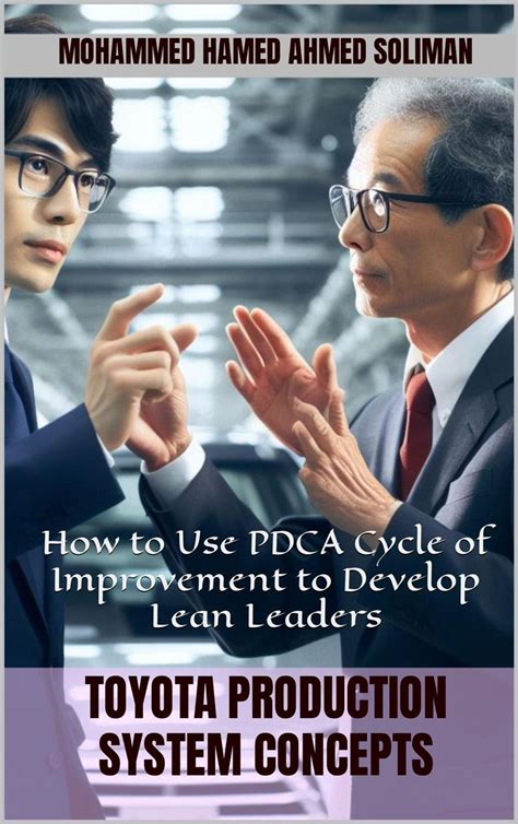 How To Use Pdca Cycle Of Improvement To Develop Lean Leaders Ebook By