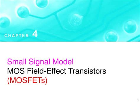 Ppt Small Signal Model Mos Field Effect Transistors Mosfets