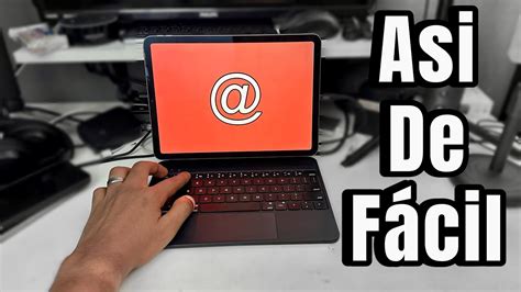 Como Escribir Arroba Con El Magic Keyboard Del Ipad Varias Formas