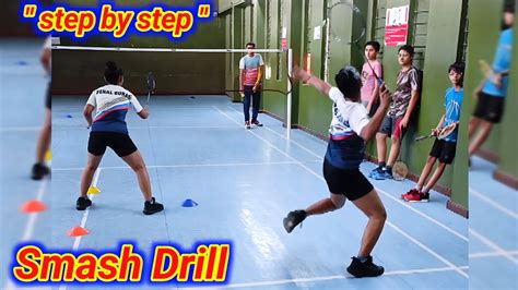 Step By Step Smash Drill 🔴 Badminton Smash Training 🔴 Badminton Tips And Tricks Youtube