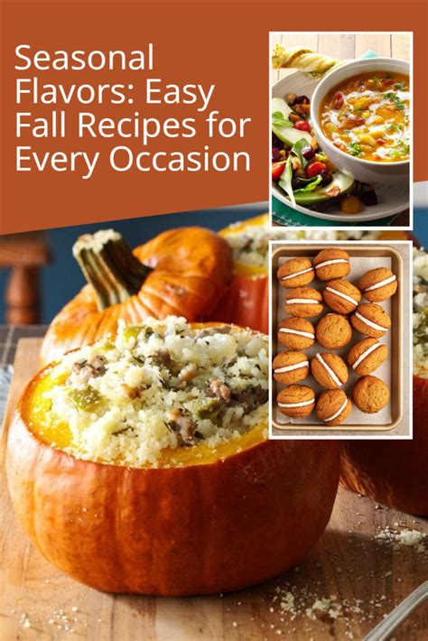 Seasonal Flavors Easy Fall Recipes For Every Occasion Good Food