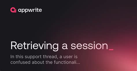 Retrieving A Session Threads Appwrite