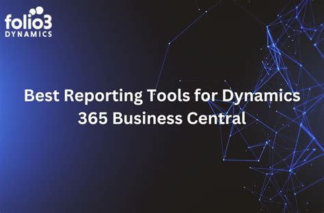5 Best Dynamics 365 Business Central Reporting Tools In 2026