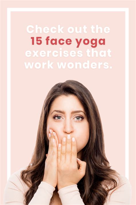 15 Face Yoga Exercises To Look Younger Face Yoga Face Yoga Exercises
