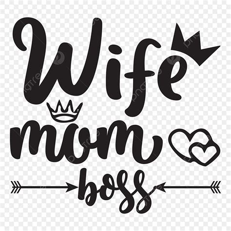 Wife Vector Hd Png Images Wife Mom Boss Wife Mom Boss Png Image For