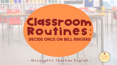 Classroom Routines Decide Once On Bellringer Activities Mclaughlin Teaches English