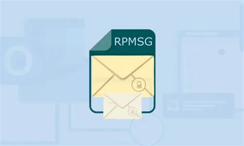 Understanding Rpmsg A Deep Dive Into Microsofts Restricted Permission Message Format