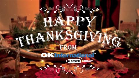 Ok International A Dover Company On Linkedin Thanksgiving