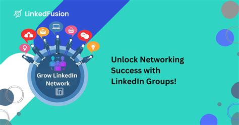 Unlocking The Power Of Linkedin Groups For Networking And Growth