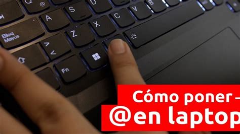 ️cómo Poner Arroba En Una Laptop Lenovo【 ️】proyectofactoria