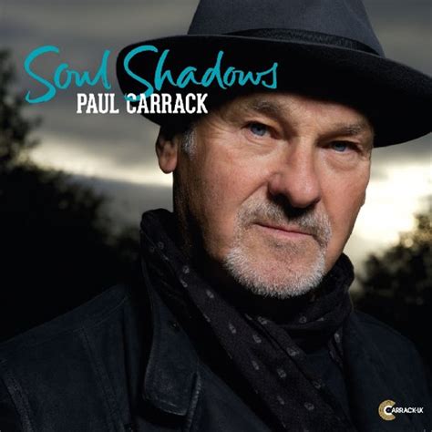 Paul Carrack Soul Shadows Cd Jpc De