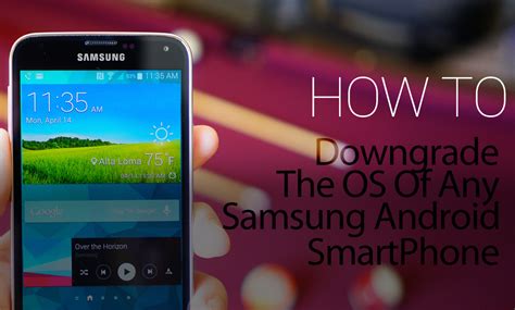How To Downgrade The Os Of Any Samsung Android Phone Flexispy Blog