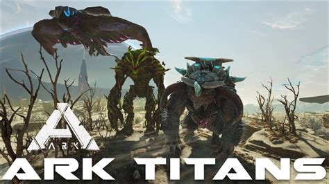 Ark Titans Desert Forest And Ice Summon Commands Ark Extinction