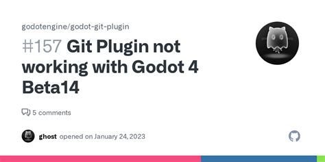 Git Plugin Not Working With Godot 4 Beta14 · Issue 157 · Godotenginegodot Git Plugin · Github