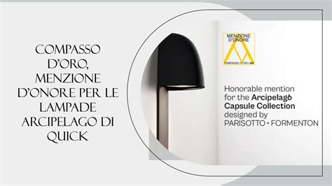 Compasso Doro Menzione Donore Per Le Lampade Arcipelago Di Quick