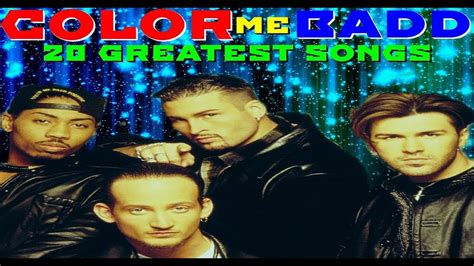 Color Me Badd 20 Greatest Songs Youtube