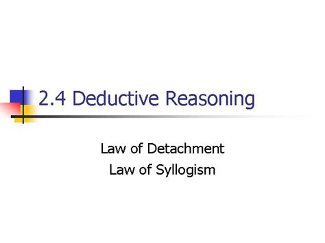 2 4 Deductive Reasoning Law Of Detachment Law