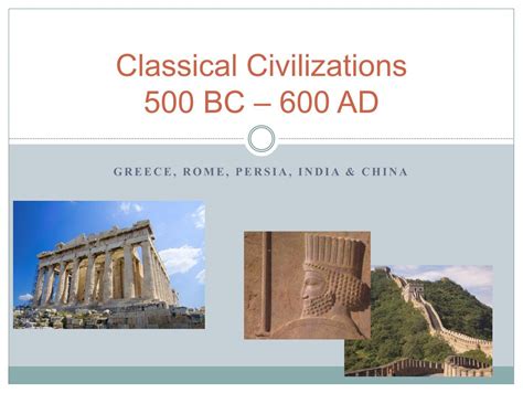 Classical Civilizations 500 Bc â 600 Ad