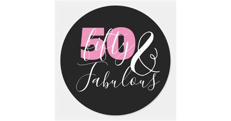 50 And Fabulous Elegant 50th Birthday Party Classic Round Sticker Zazzle