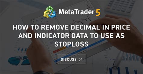 How To Remove Decimal In Price And Indicator Data To Use As Stoploss Indices Mql4 And