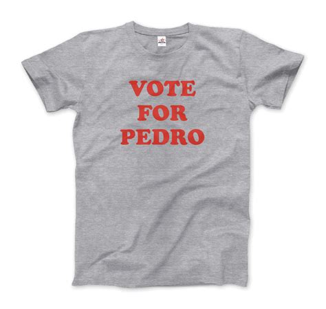 Napoleon Dynamite Vote For Pedro