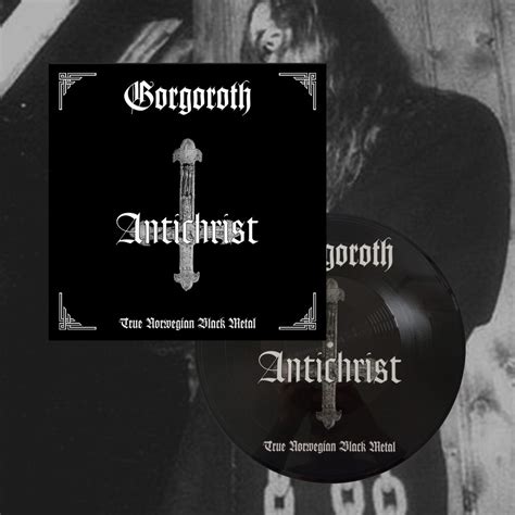 Out Now Gorgoroth Antichrist Picture Lp Soulseller Records