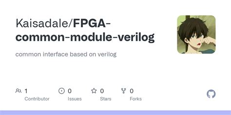 Github Kaisadalefpga Common Module Verilog Common Interface Based