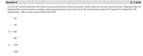 Solved Question Point Let X X And X Represent Chegg Com