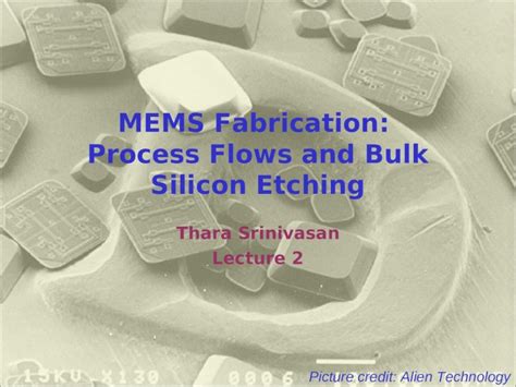 Ppt Mems Fabrication Process Flows And Bulk Silicon Etching Dokumen Tips