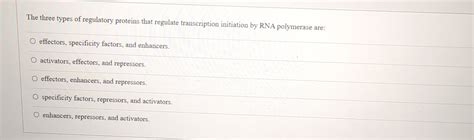 [solved] The Three Types Of Regulatory Proteins That Regula