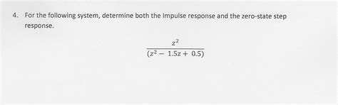 Solved For The Following System Determine Both The Impulse