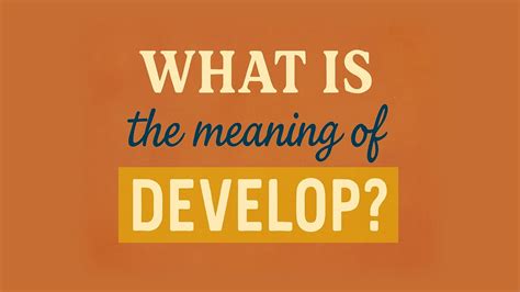 What Is The Meaning Of Develop Youtube