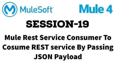 Mulesoft Mule Esb 4 Session 19 Mule Request Consume A Json Based Rest Service Youtube
